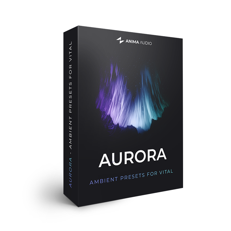 Aurora - Ambient Presets for Vital – Anima Audio